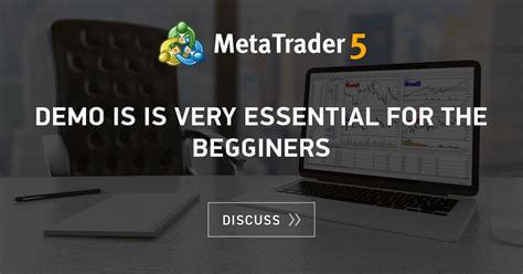 Demo Is Is Very Essential For The Begginers Trading Accounts General Mql5 Programming Forum