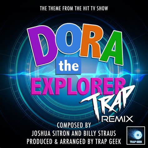 ‎dora The Explorer From Dora The Explorer Trap Remix Single