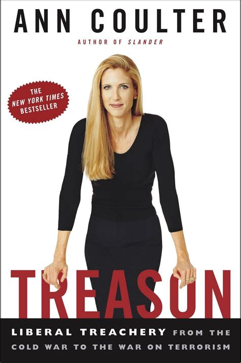 Treason Liberal Treachery From The Cold War To The War On Terrorism