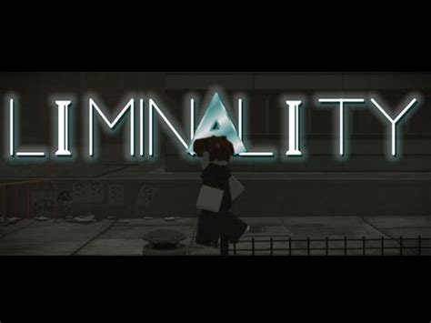 Liminality Teaser Trailer 2 Roblox Youtube