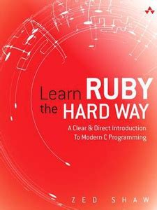 Learn Ruby The Hard Way 3rd Edition Solutions And Answers Quizlet