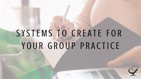 Systems To Create For Your Group Practice How To Start Grow And Scale A Private Practice