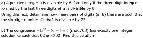 A A Positive Integer N Is Divisible By 8 If And Only If The Three Digit Integer Formed By The