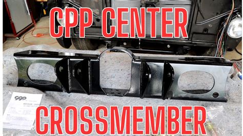 installing the cpp center crossmember on a 1963 1972 chevy c10
