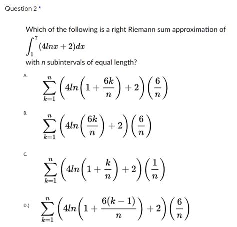 Solved Which Of The Following Is A Right Riemann Sum Approximation Of