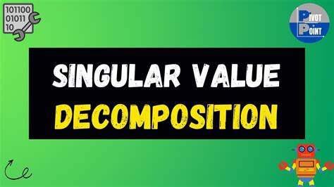 Singular Value Decomposition Svd Tutorial Mathematics For Machine Learning Youtube