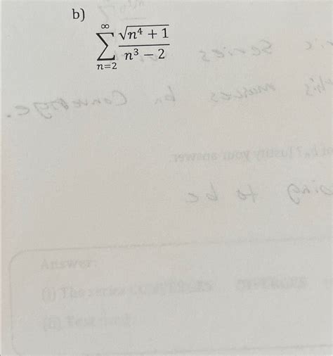 Solved B ﻿use The Comparison Test To Determine Whether Each