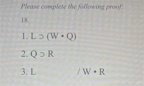Please Complete The Following Proof 18 1 L Wq