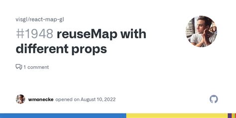 Reusemap With Different Props · Issue 1948 · Visglreact Map Gl · Github