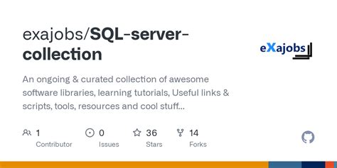 Github Exajobssql Server Collection An Ongoing And Curated Collection