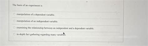 Solved The Basis Of An Experiment Ismanipulation Of A