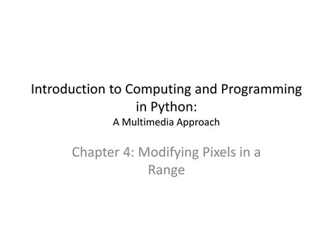 Ppt Introduction To Computing And Programming In Python A Multimedia