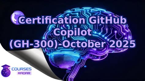 Certification Github Copilot Gh 300 October 2025 Free Course