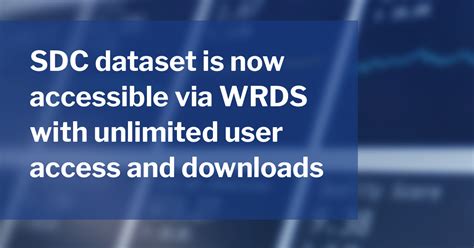 Sdc Dataset Is Now Accessible Via Wrds With Unlimited User Access And