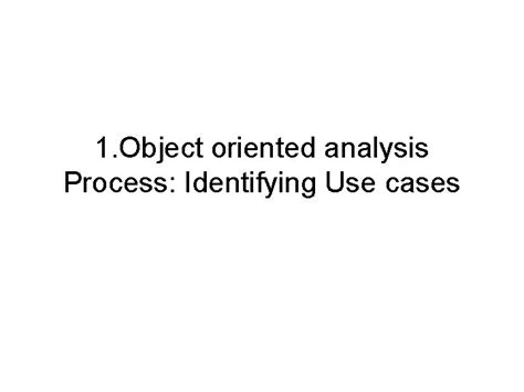 Unit3 Identifying Use Cases Object Analysis Classification Identifying