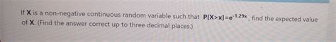 solved if x is a non negative continuous random variable