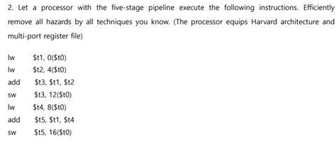Let A Processor With The Five Stage Pipeline Chegg
