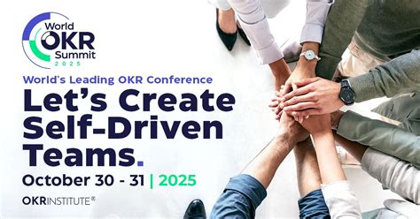 World Okr Summit 2025 Create Self Driven Teams That Deliver Extraordinary Results Lnkd