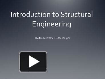 PPT Introduction To Structural Engineering PowerPoint Presentation Free To View Id B E