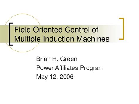 PPT Field Oriented Control Of Multiple Induction Machines PowerPoint Presentation ID
