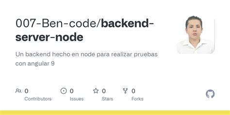 GitHub 007 Ben Code Backend Server Node Un Backend Hecho En Node Para Realizar Pruebas Con