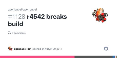 R4542 Breaks Build · Issue 1128 · Openbabelopenbabel · Github