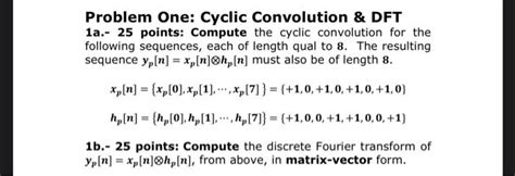 Solved Problem One Cyclic Convolution DFT A Points Chegg