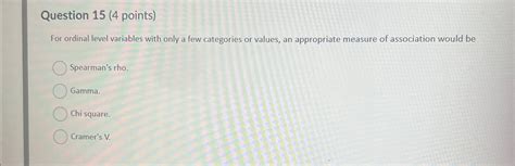 Solved Question Points For Ordinal Level Variables Chegg