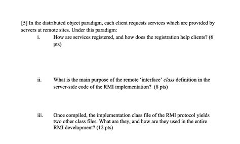 Solved 5 In The Distributed Object Paradigm Each Client