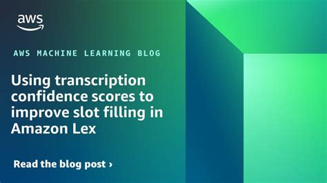 Using Transcription Confidence Scores To Improve Slot Filling In Amazon