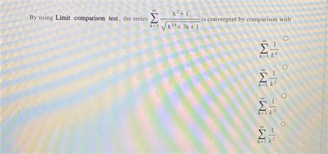by using limit comparison test the series