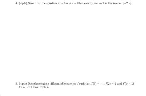 4 4 pts show that the equation x3−15x 2 0 has