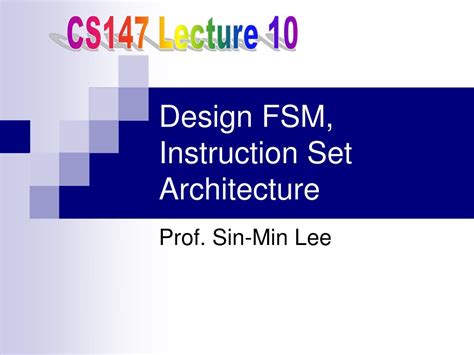 Ppt Design Fsm Instruction Set Architecture Powerpoint Presentation Id5674638