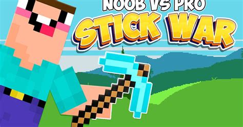 Noob Vs Pro Stick War Play Online Free On Gombis
