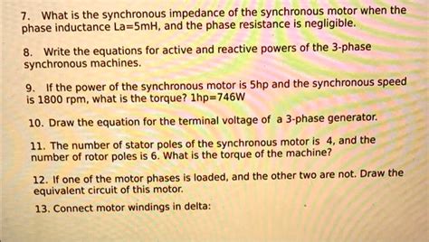 SOLVED What Is The Synchronous Impedance Of The Synchronous Motor When The Phase Inductance