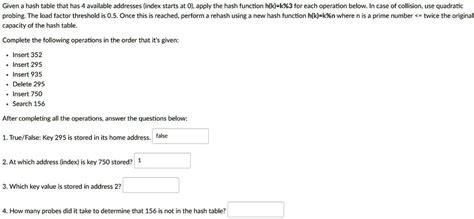 Solved Given A Hash Table That Has 4 Available Addresses Index Starts At 0 Apply The Hash
