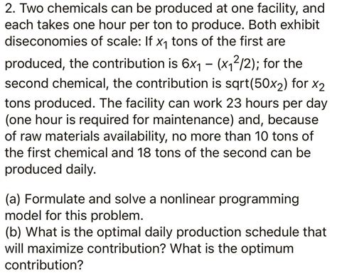 2 Two Chemicals Can Be Produced At One Facility And Each Takes One