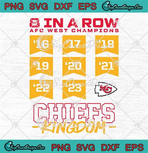8 in a row afc west champions svg 2016 2023 chiefs kingdom svg png