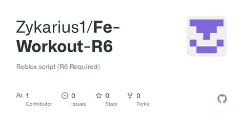 GitHub Zykarius1 Fe Workout R6 Roblox Script R6 Required