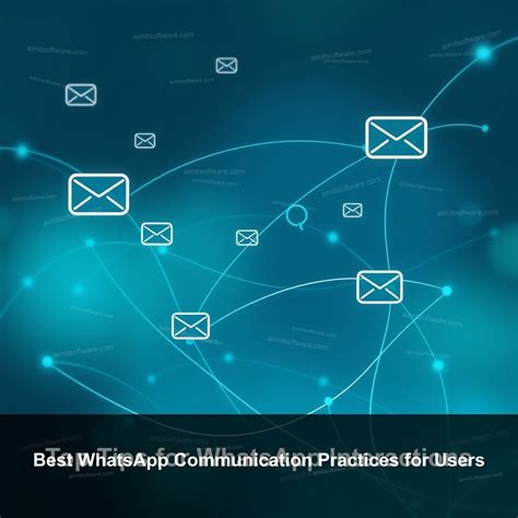 Best Whatsapp Communication Practices For Users Aimit Software