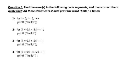 Solved Question 3 Find The Errors In The Following Code