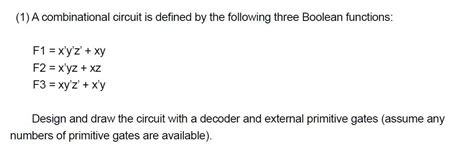 Solved 1 A Combinational Circuit Is Defined By The