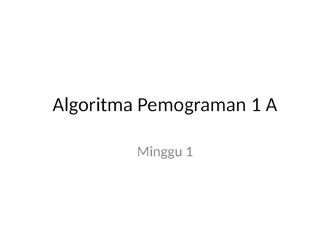 PPTX Algoritma Pemograman A DOKUMEN TIPS