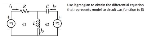 Solved R Use Lagrangian To Obtain The Differential Equation Chegg