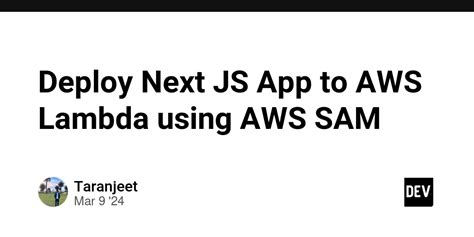 Deploy Next Js App To Aws Lambda Using Aws Sam Dev Community