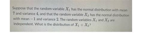 Solved Suppose That The Random Variable X1 Has The Normal