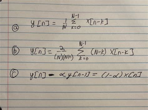 solved a y[n] n1∑k 0n−1x[n−k] b
