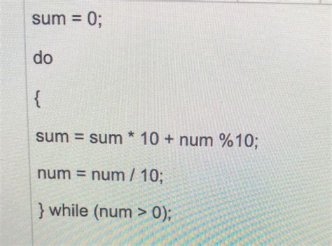 Solved Sum 0 Do Sum Sum 10 Num 10 Num Num10