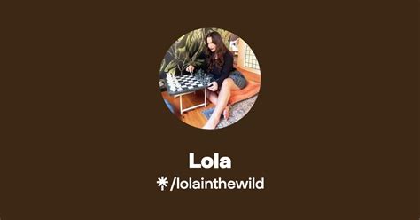 Lola Onlyfans Official Exclusive Content And Account Linktree