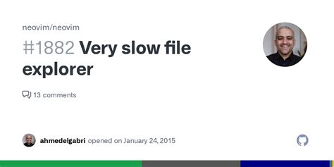 very slow file explorer · issue 1882 · neovim neovim · github
